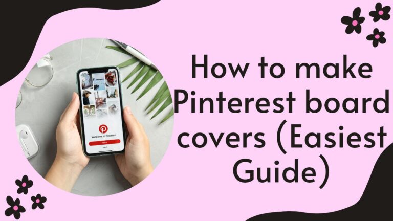 How to Make Pinterest Board Covers (Easiest Guide+Free Template Inside ...